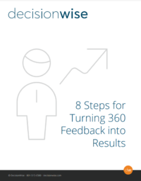 8 Steps for Turning 360 Feedback into Results - DecisionWise