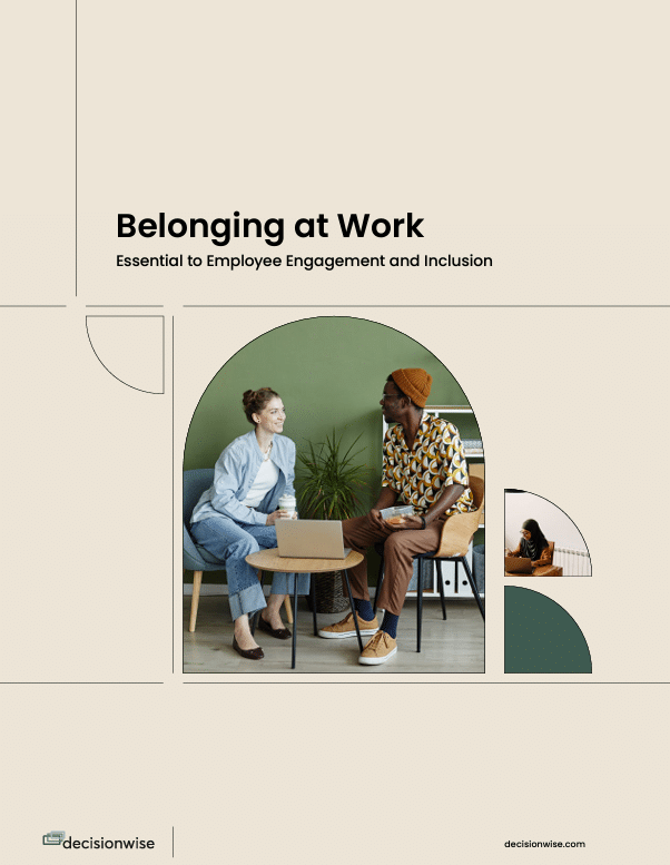 How Belonging at Work Affects Engagement - DecisionWise
