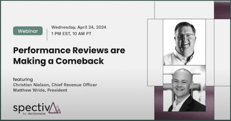 Performance Reviews are Making a Comeback - DecisionWise